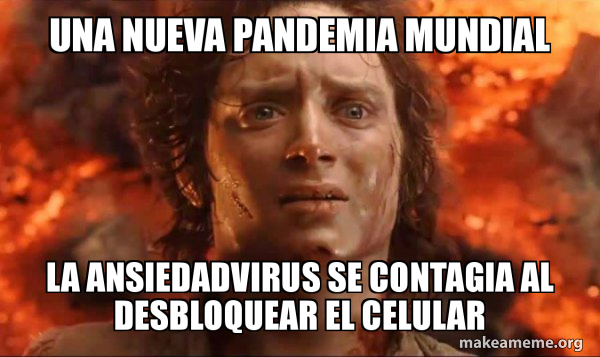 Una nueva pandemia mundial La ansiedadVirus se contagia al desbloquear ...