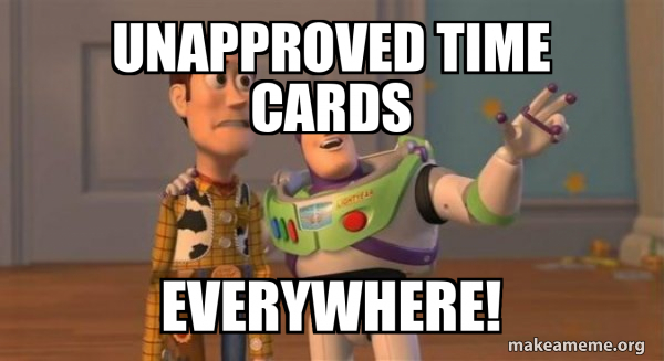 Unapproved Time Cards Everywhere! - Buzz and Woody (Toy Story) Meme ...