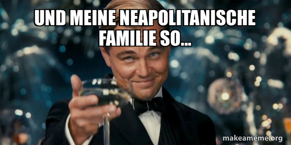 Und meine neapolitanische Familie so... - Great Gatsby Reaction ...
