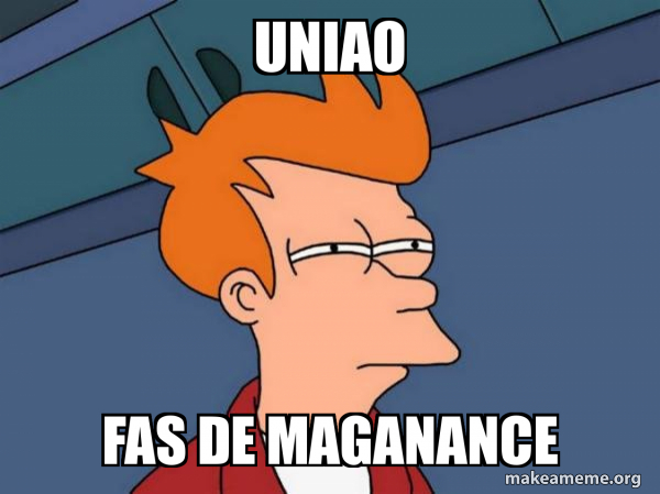 UNIAO FAS DE MAGANANCE - Futurama Fry | Make a Meme