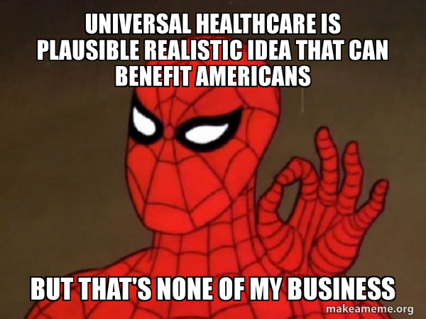 Universal healthcare is plausible realistic idea that can benefit ...
