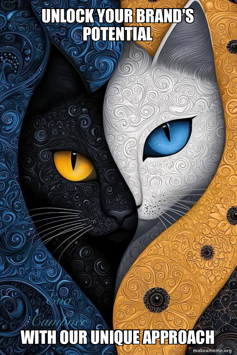 Unlock Your Brand's Potential with Our Unique Approach Meme Generator