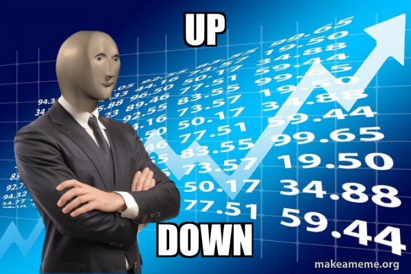 up down - Stonks Only Go Up Meme Generator