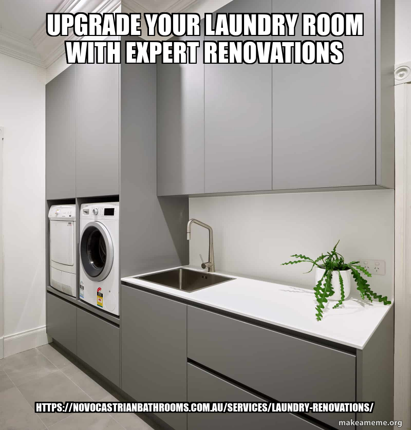 Upgrade Your Laundry Room with Expert Renovations https://novocastrianbathrooms.com.au/services ...