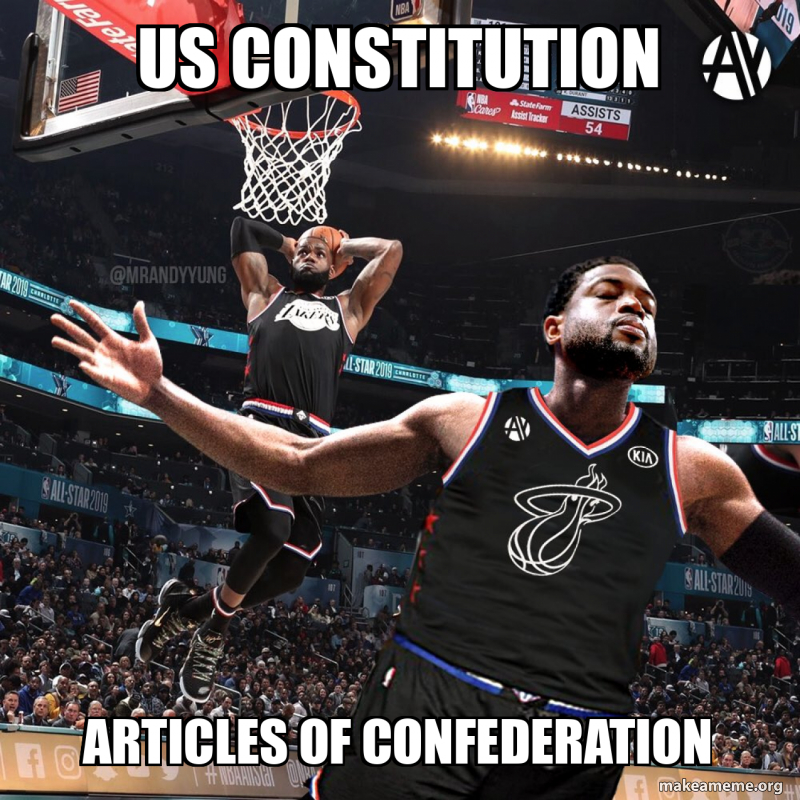 US Constitution Articles of confederation Meme Generator