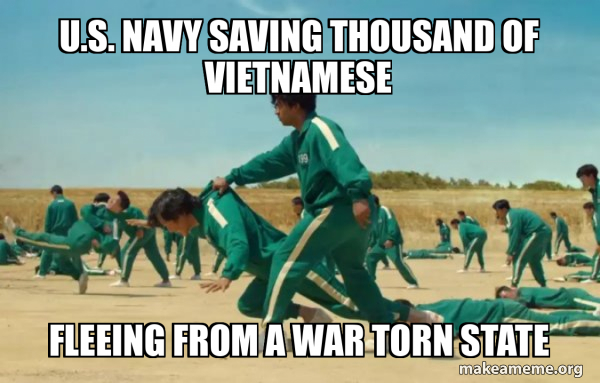 U.S. Navy saving thousand of vietnamese fleeing from a war torn state ...