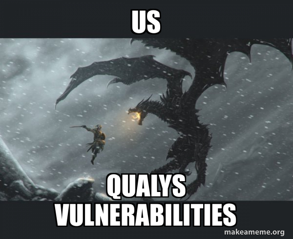 us Qualys Vulnerabilities - Skyrim Dragon Slaying Meme Generator