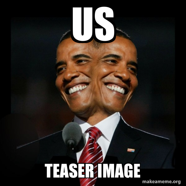 US teaser image - Two Faced Obama Meme Generator