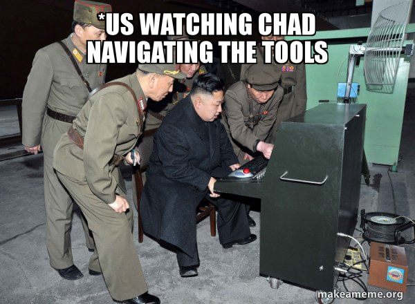 *US WATCHING CHAD NAVIGATING THE TOOLS - North Korea Not Scary Meme ...