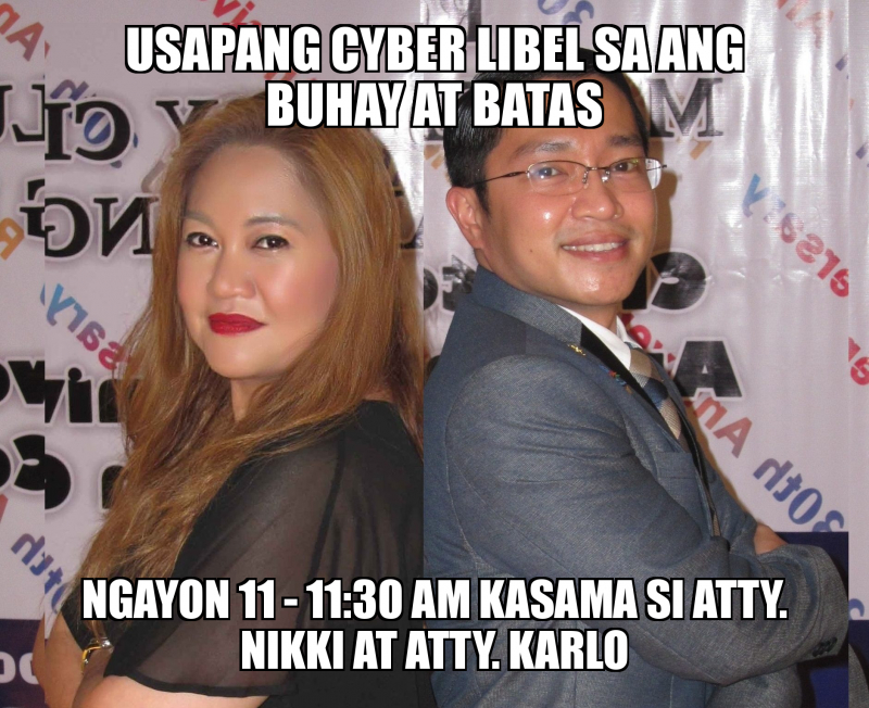 USAPANG CYBER LIBEL SA ANG BUHAY AT BATAS Ngayon 11 - 11:30 AM KASAMA ...