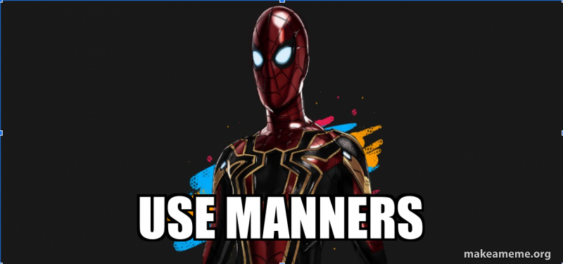 use manners Meme Generator