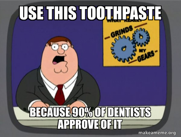 Use this toothpaste Because 90% of dentists approve of it - What Grinds ...