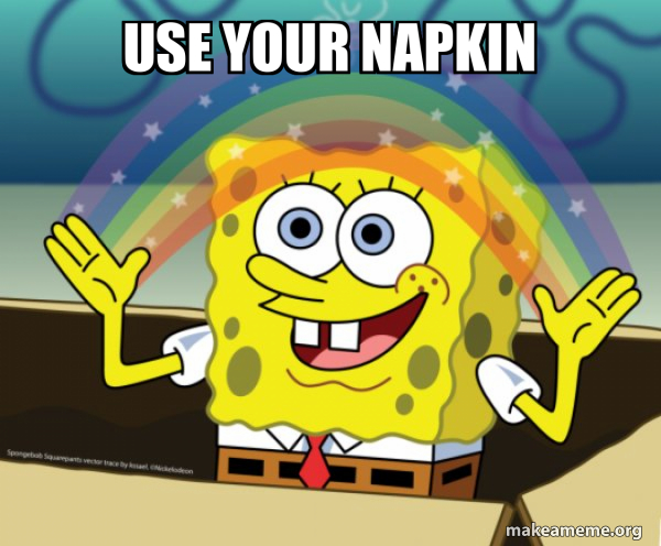 Use your napkin - Rainbow SpongeBob | Make a Meme