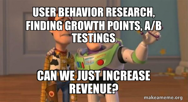 user behavior research, finding growth points, A/B testings can we just ...