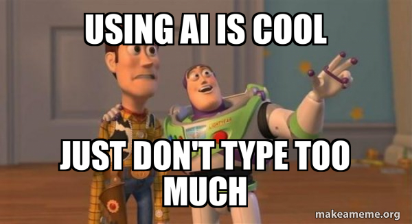USING AI IS COOL JUST DON'T TYPE TOO MUCH - Buzz and Woody (Toy Story ...
