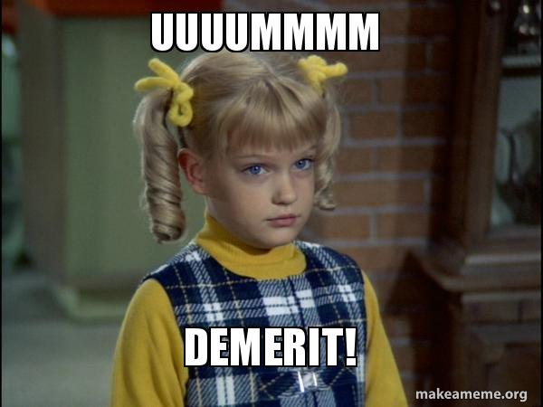 Uuuummmm DEMERIT! - Cindy Brady Meme Meme Generator