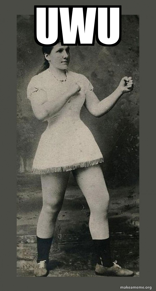 UWU - Overly Manly Woman Meme Generator