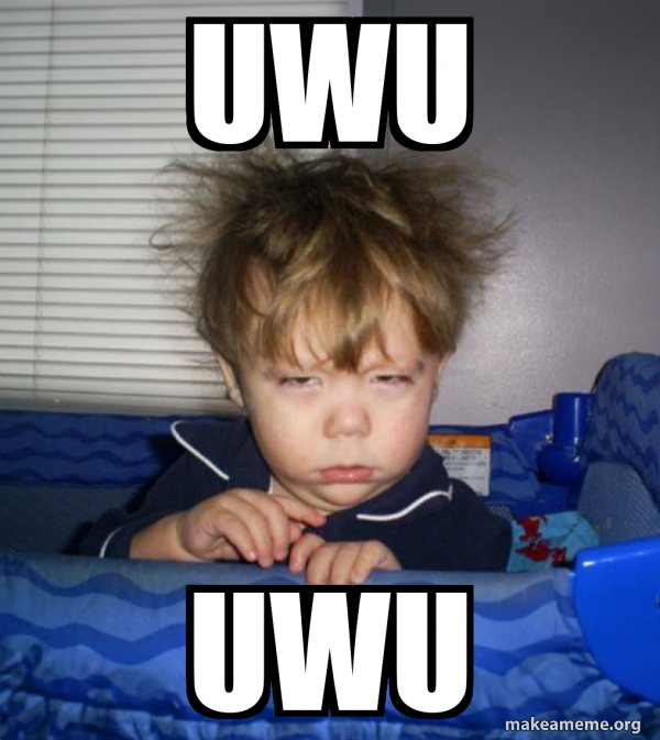 Uwu Uwu - Monday Mornings Meme Generator