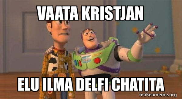 vaata kristjan elu ilma delfi chatita - Buzz and Woody (Toy Story) Meme ...