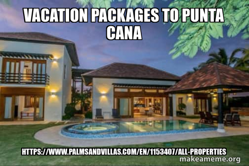 vacation packages to punta cana HTTPS://WWW.PALMSANDVILLAS.COM/EN ...