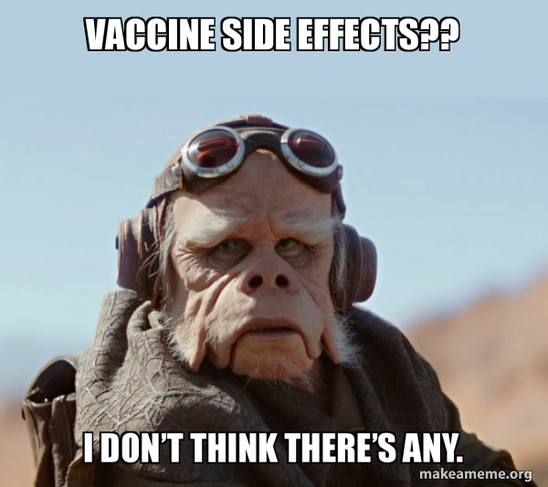 Vaccine side effects?? I donâ€™t think thereâ€™s any. - The Mandalorian ...