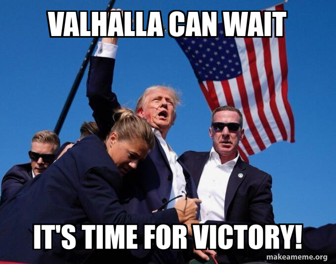 Valhalla can wait it's time for victory! Meme Generator