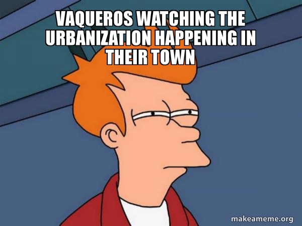 Vaqueros watching the urbanization happening in their town - Futurama ...