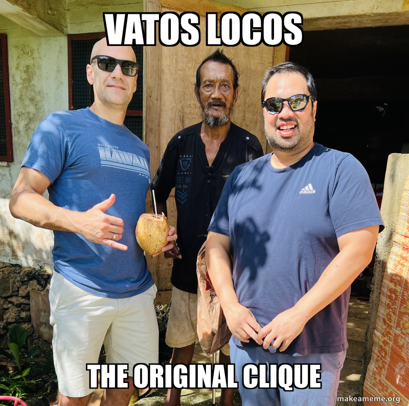 vatos locos the original clique Meme Generator