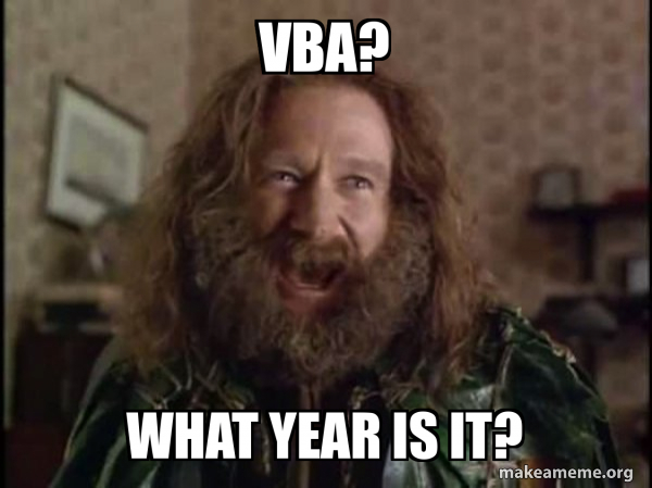 VBA? What Year is It? - Robin Williams - What year is it? Jumanji Meme ...