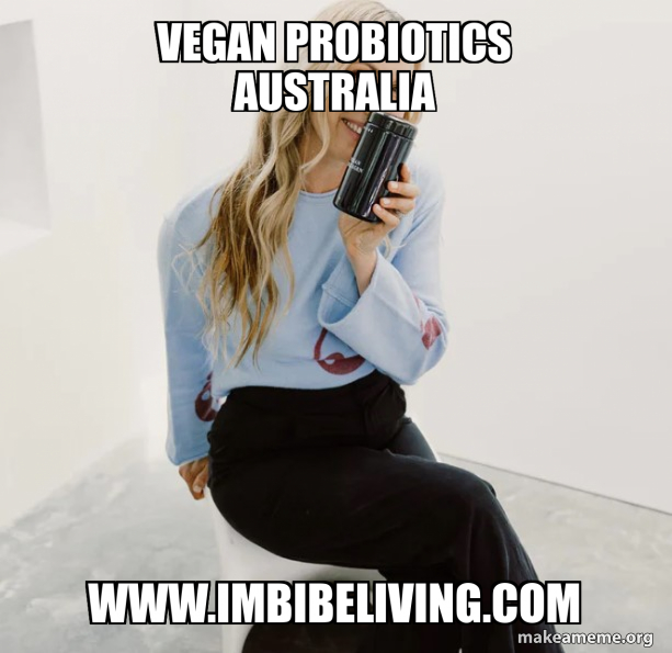 VEGAN PROBIOTICS AUSTRALIA WWW.IMBIBELIVING.COM - VEGAN PROBIOTICS ...