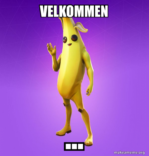 Velkommen ... - Peely Meme Generator