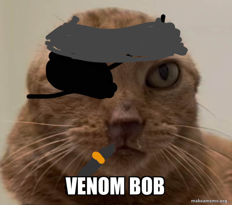 Venom bob Meme Generator