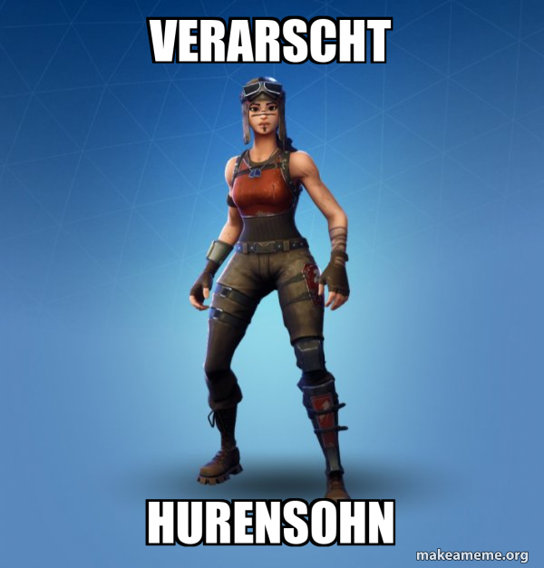 Verarscht Hurensohn - Renegade Raider Fortnite Skin Meme Generator
