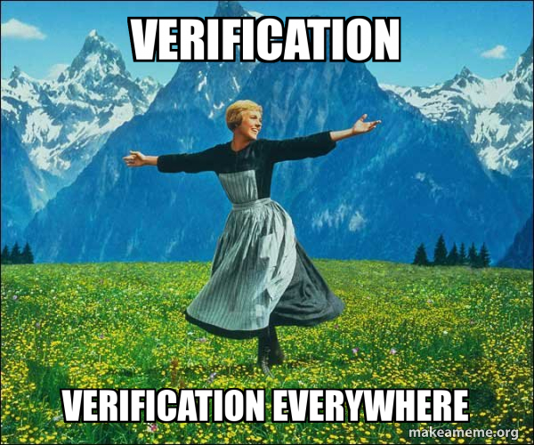 Verification Verification Everywhere - Sound of Music Meme Generator