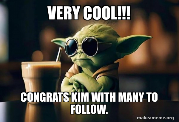 Very cool!!! Congrats Kim with many to follow. - Cool Yoda (Sunglasses ...