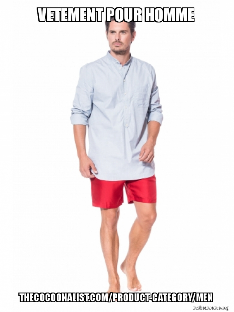 Vetement pour homme thecocoonalist.com/product-category/men - Vetement ...