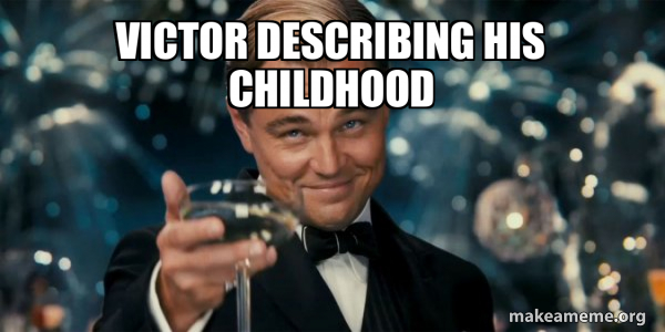 Victor describing his childhood - Great Gatsby Reaction - Leonardo ...