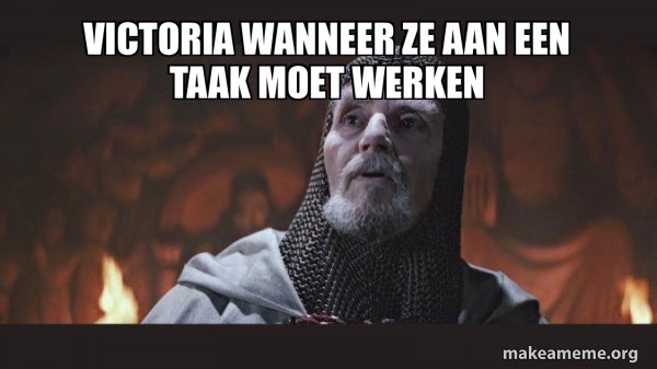 victoria wanneer ze aan een taak moet werken - You Chose Poorly - Grail ...