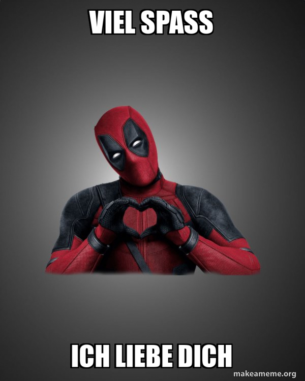 Viel Spaß Ich liebe Dich - Deadpool Heart Hands Meme Generator