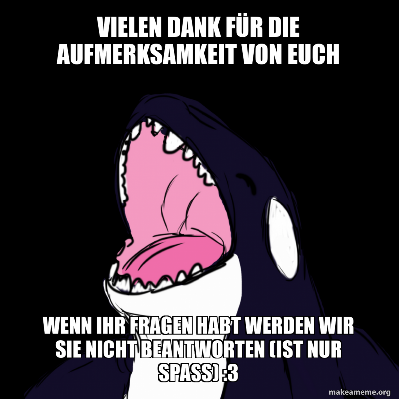 Vielen Dank Für die Aufmerksamkeit Von euch wenn ihr fragen habt werden wir sie nicht ...