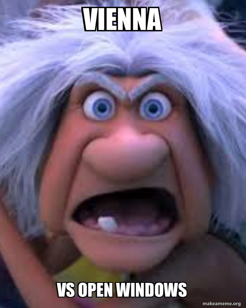 VIENNa Vs Open windows Meme Generator