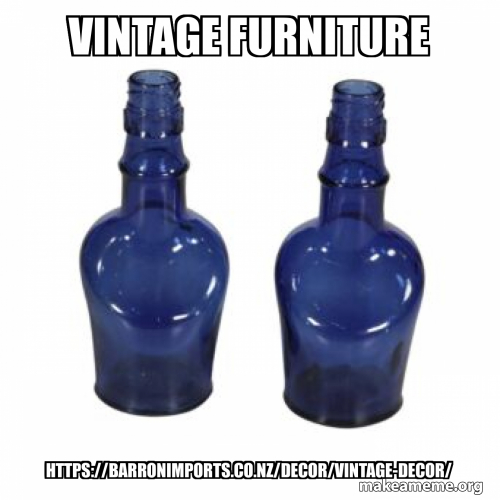 Vintage Furniture HTTPS://BARRONIMPORTS.CO.NZ/DECOR/VINTAGE-DECOR/ Meme ...
