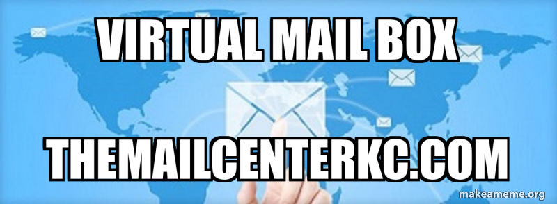 Virtual Mail Box themailcenterkc.com Meme Generator