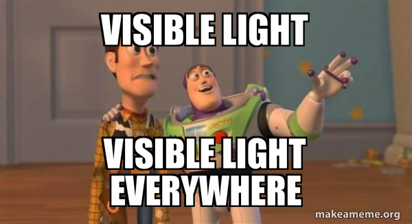 Visible Light Visible Light everywhere - Buzz and Woody (Toy Story ...