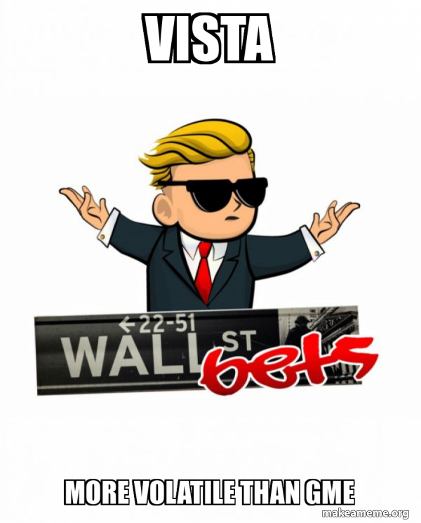 vista more volatile than GME - Wall Street Bets ( WallStreetBets ) Logo ...