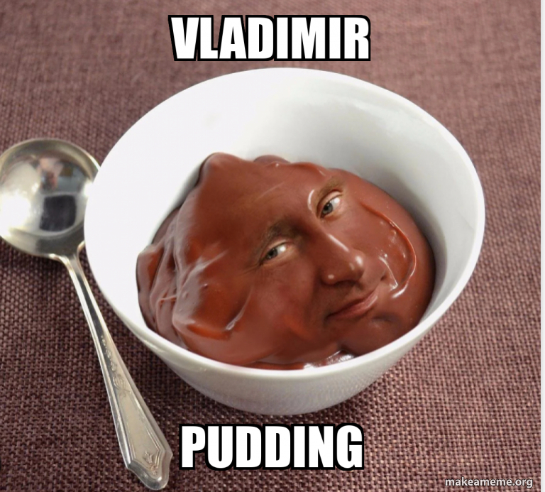 Vladimir Pudding Meme Generator