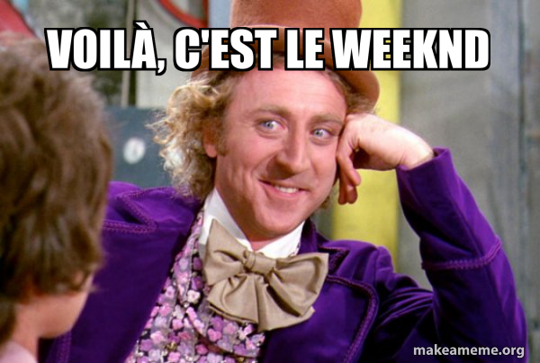 Voilà, c'est le Weeknd - Condescending Wonka Meme Generator