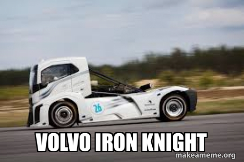 Volvo iron Knight Meme Generator