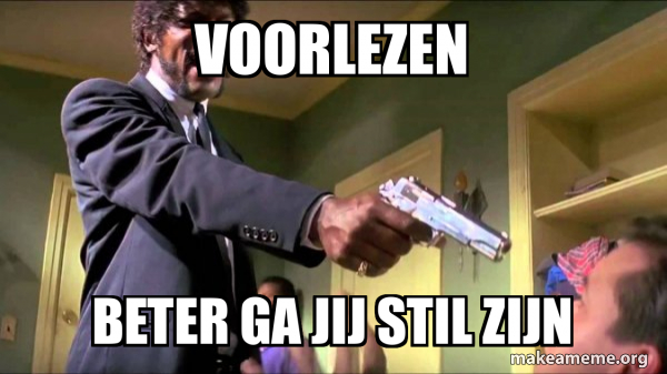 Voorlezen Beter ga jij stil zijn - Samuel L. Jackson Say What Meme ...