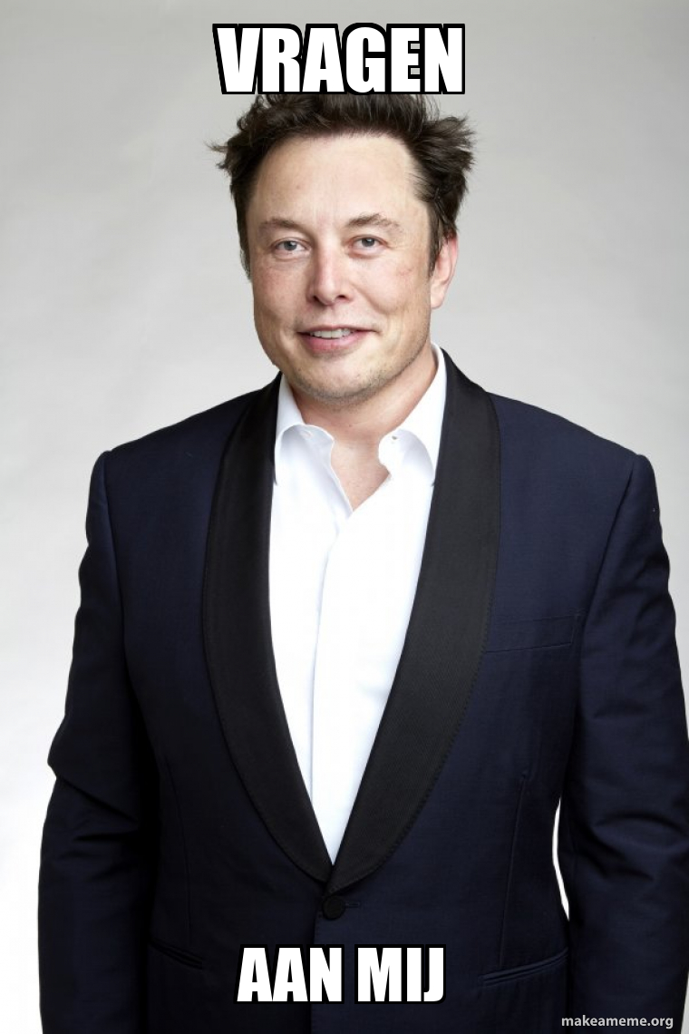 vragen aan mij - Elon Musk Meme Generator